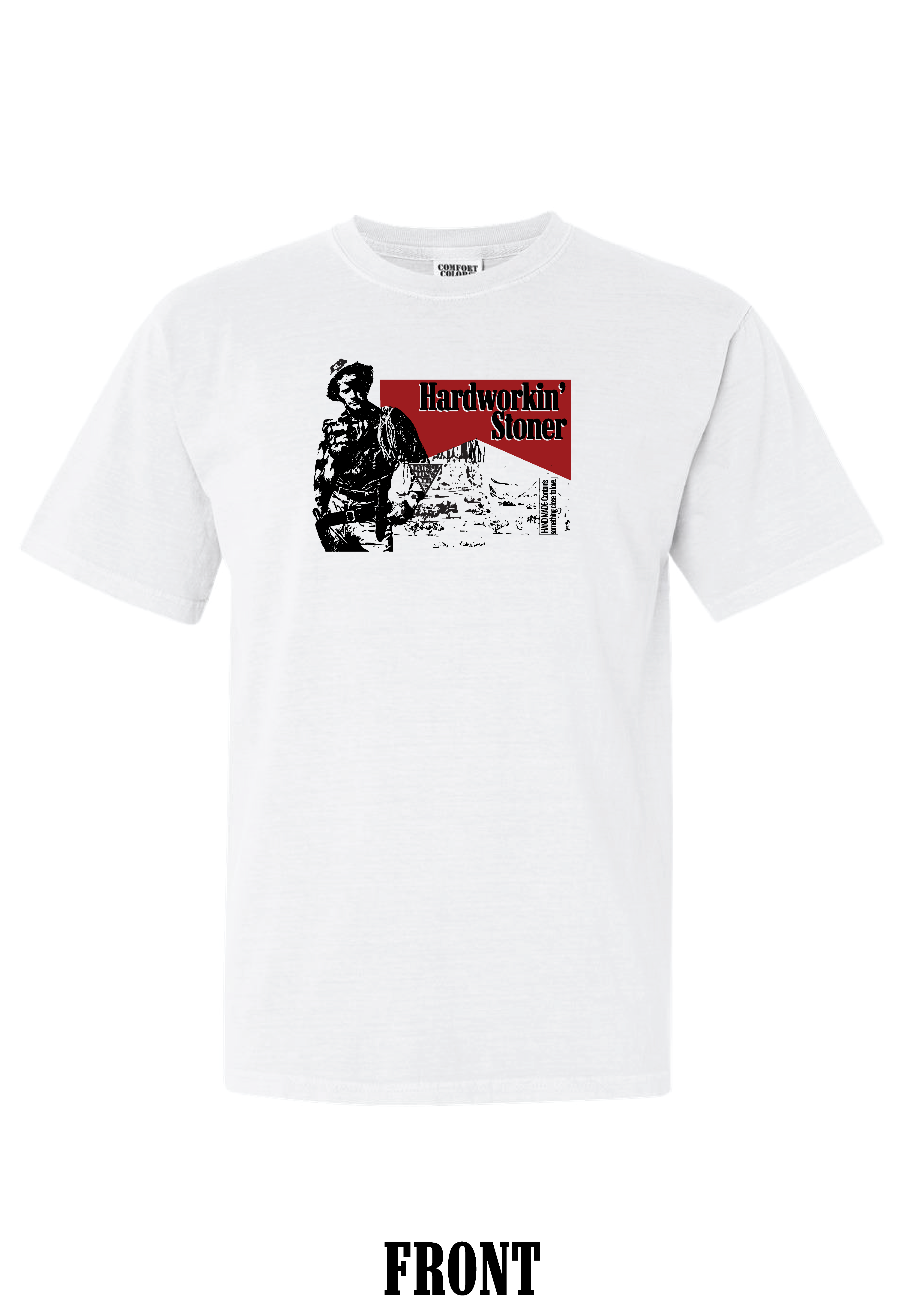 Hardworkin' Stoner T-Shirt – Dust Devil Press