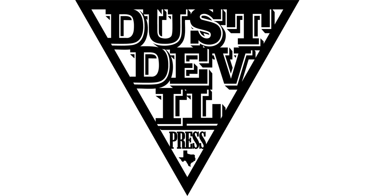 Dust Devil Press - Hand-Made With Something Close To Love